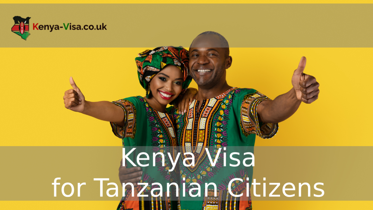 Kenya Visa for Tanzanian Citizens