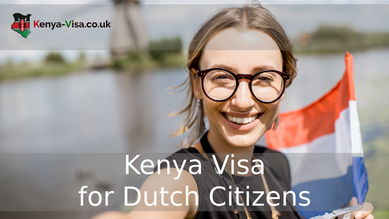 Kenya Visa for Dutch Citizens